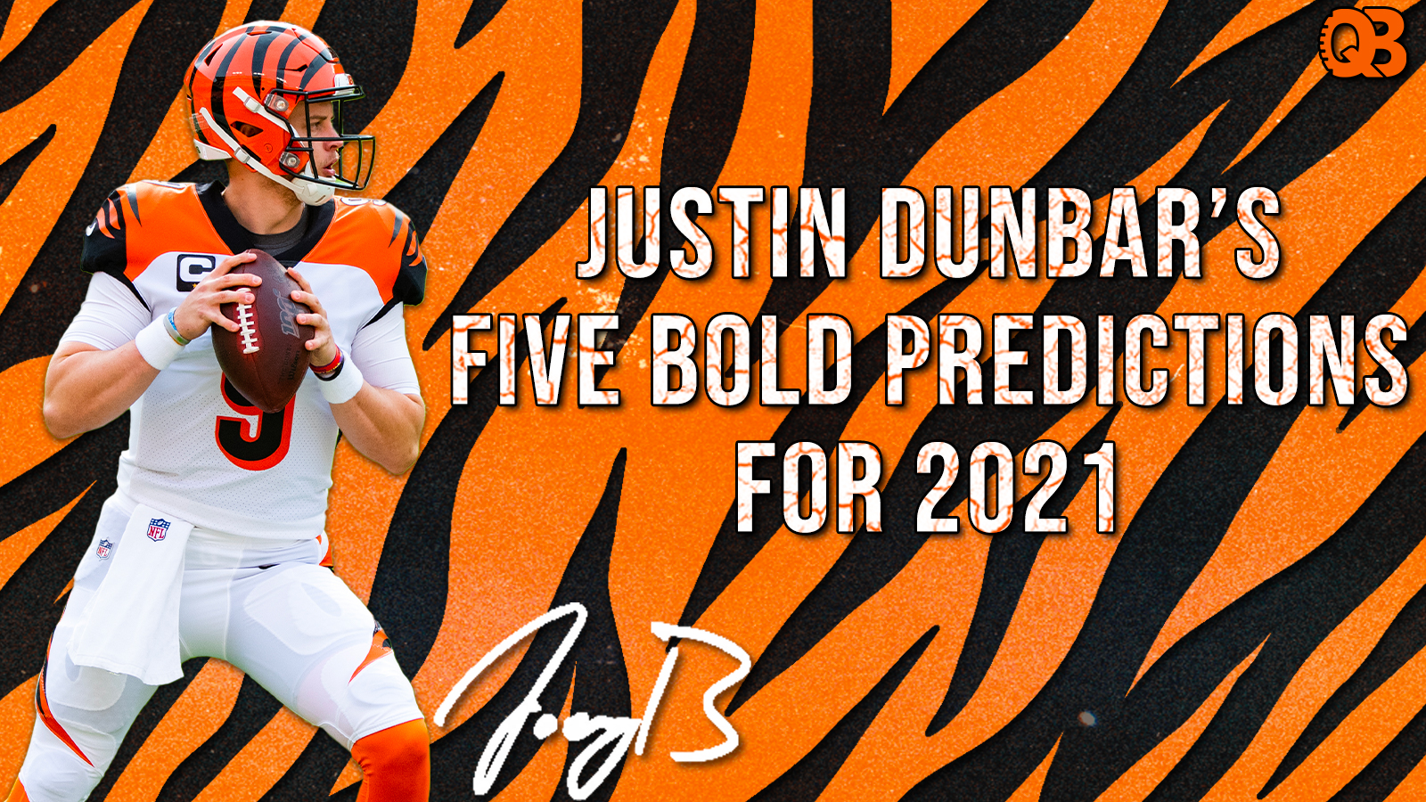 Justin Dunbar’s Five Bold Predictions For 2021 – QB List