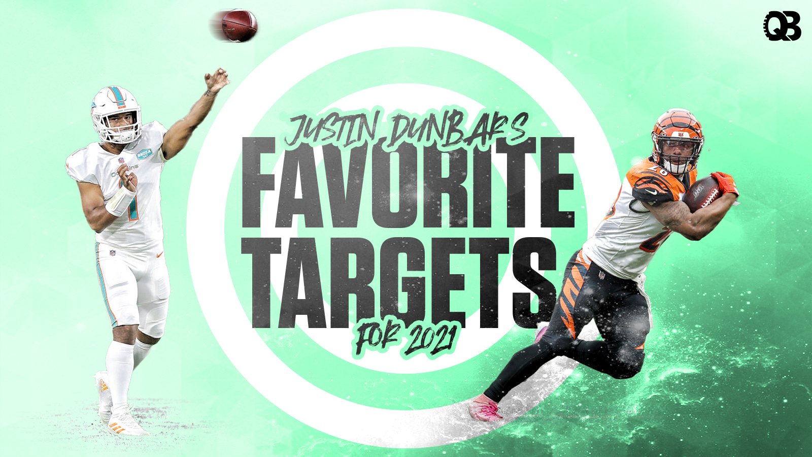 Justin Dunbar’s Favorite Targets For 2021 – QB List