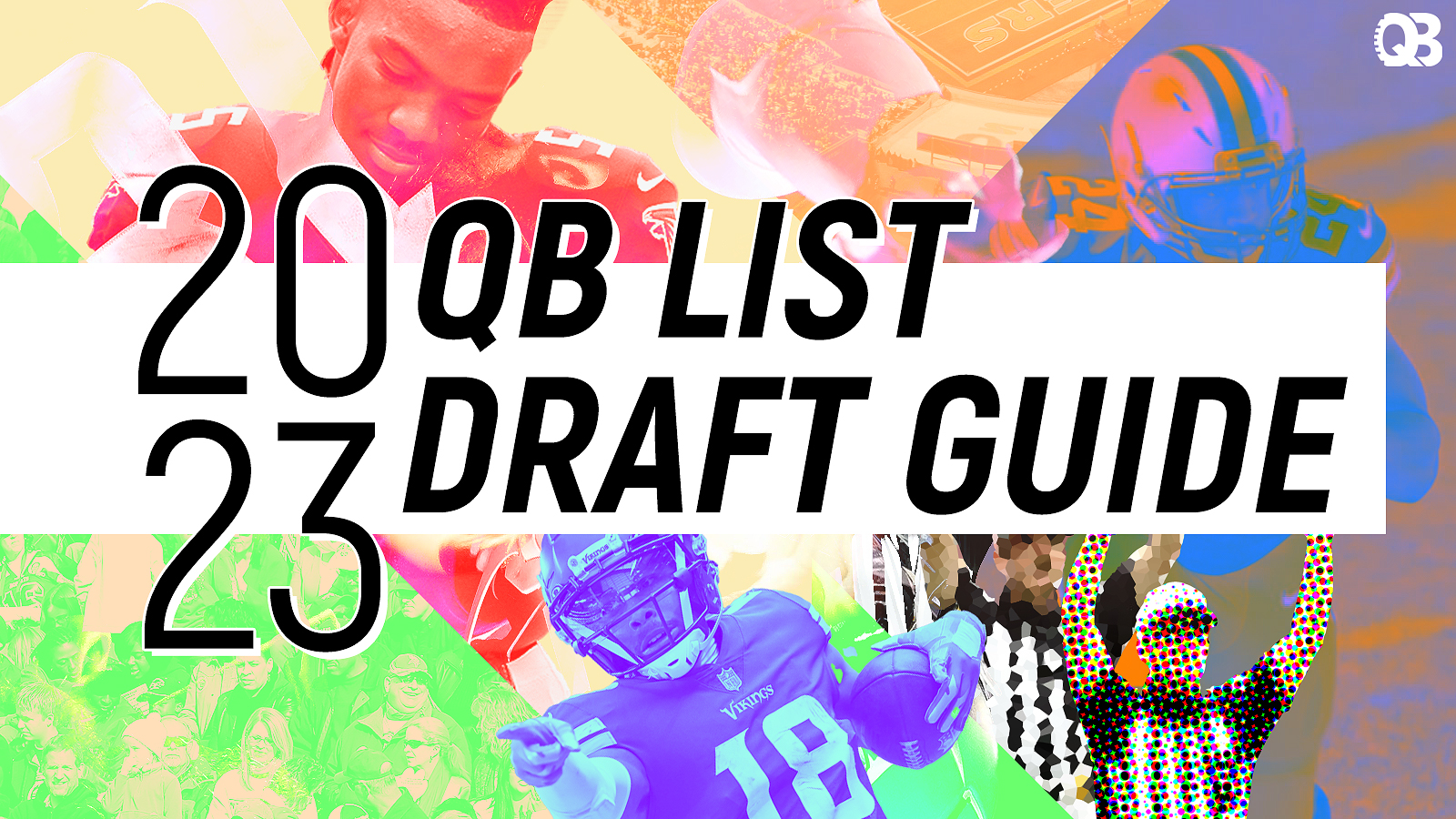 Ultimate 2023 Fantasy Football Draft Guide – QB List