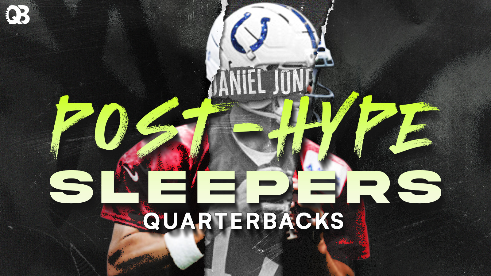 2025 Fantasy Football Post-Hype Sleepers: Quarterbacks – QB List