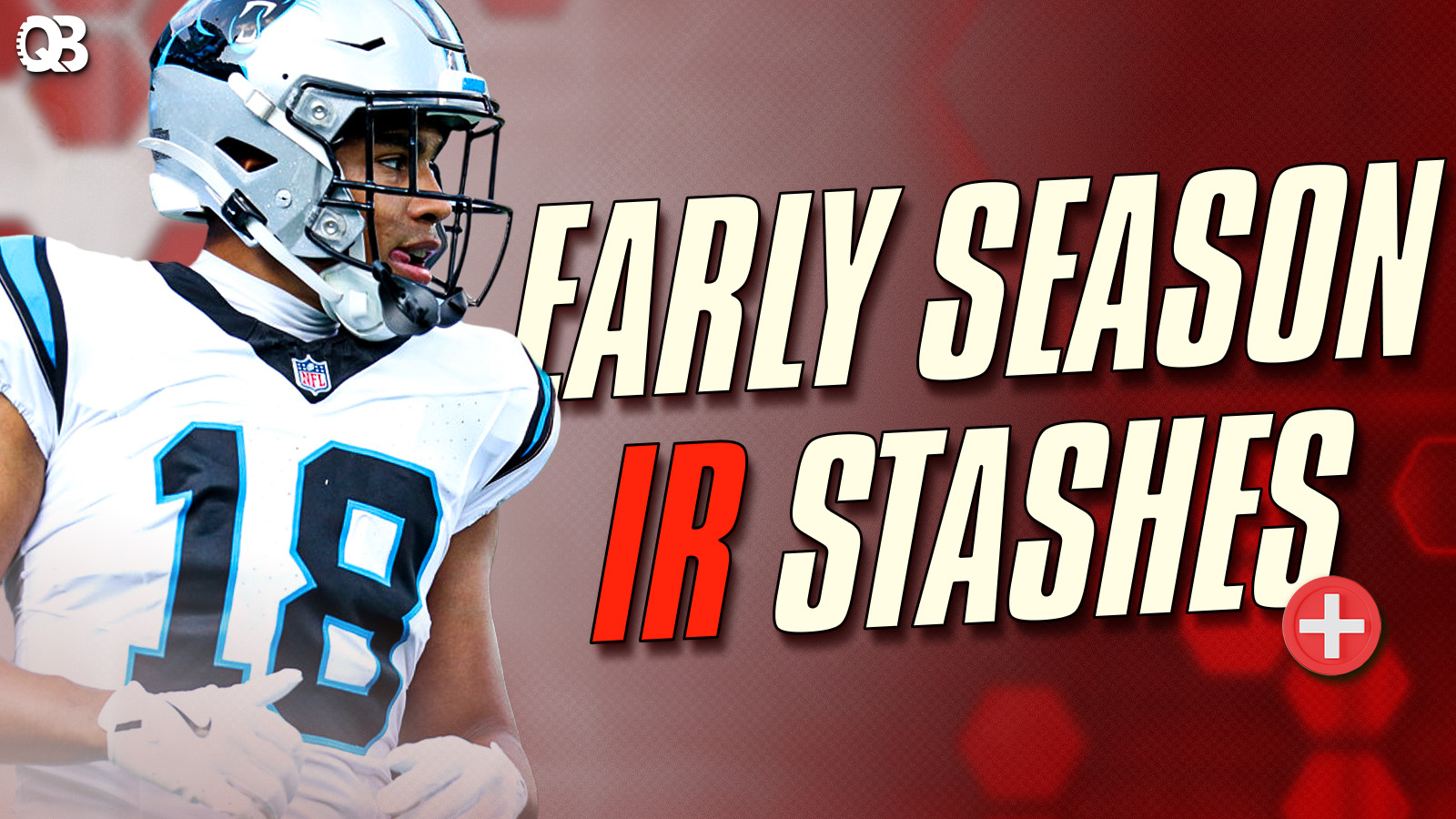 Early Season IR Stashes – QB List