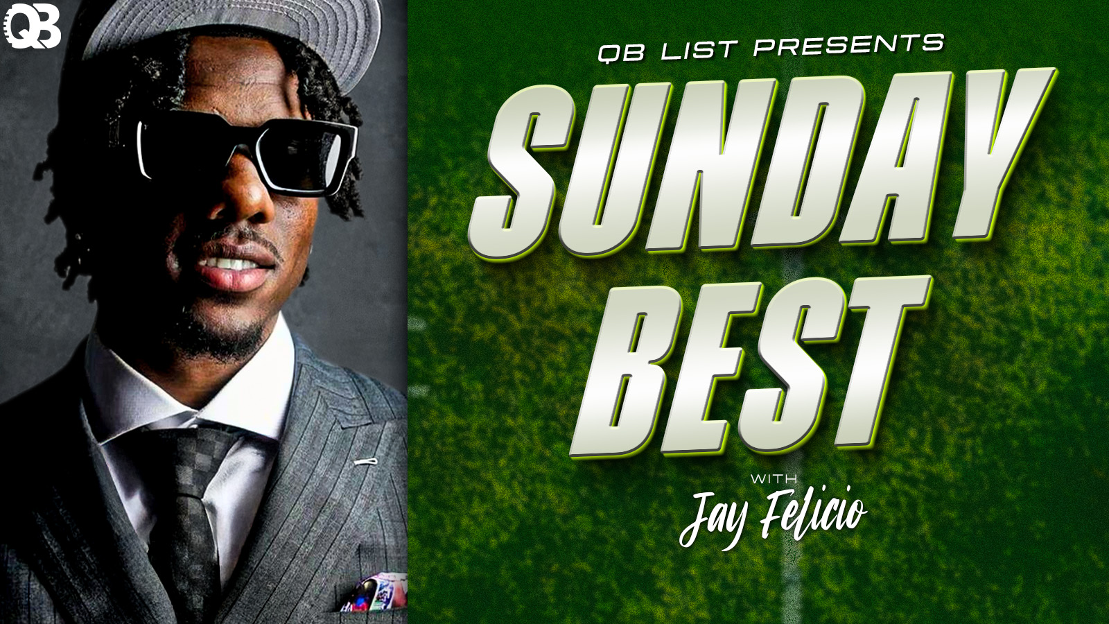 QB List Presents: Sunday Best Podcast with Jay Felicio | Week 10 – QB List