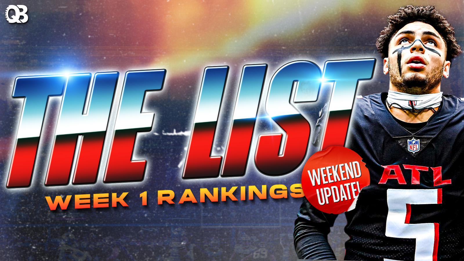 The List: UPDATED Fantasy Football Rankings for Week 1 – QB List
