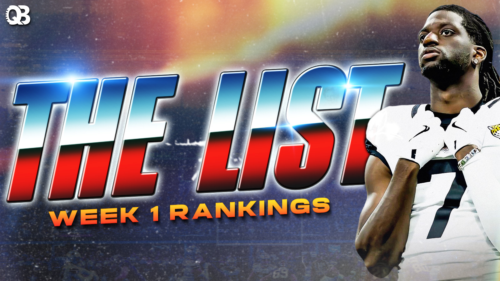 The List: Fantasy Football Rankings for Week 1 – QB List