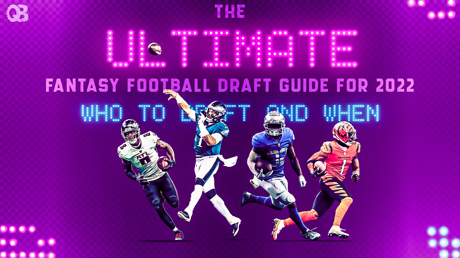 The Ultimate Fantasy Football Draft Guide For 2022 – Who To Draft ...